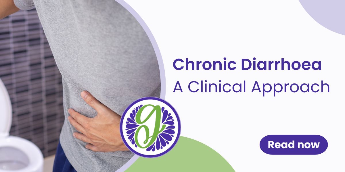 Chronic Diarrhoea - A Clinical Approach - The Gut Clinic UK